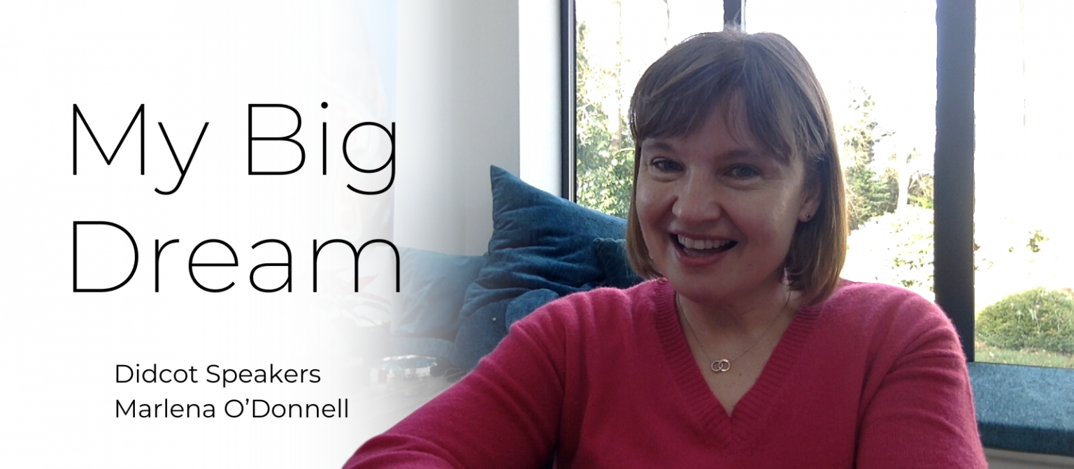 My Big Dream - Toastmasters UK South - District 91 Members