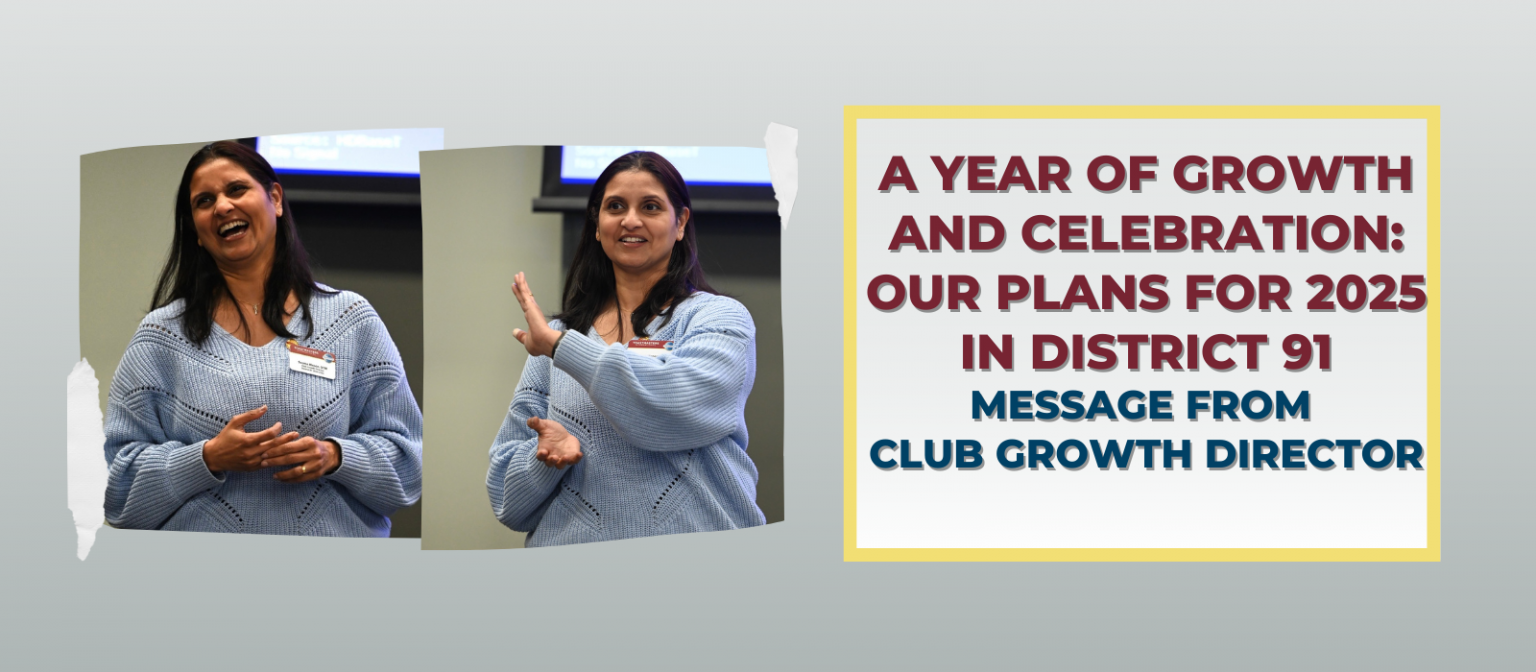 A Year of Growth and Celebration: Our Plans for 2025 in District 91 ...